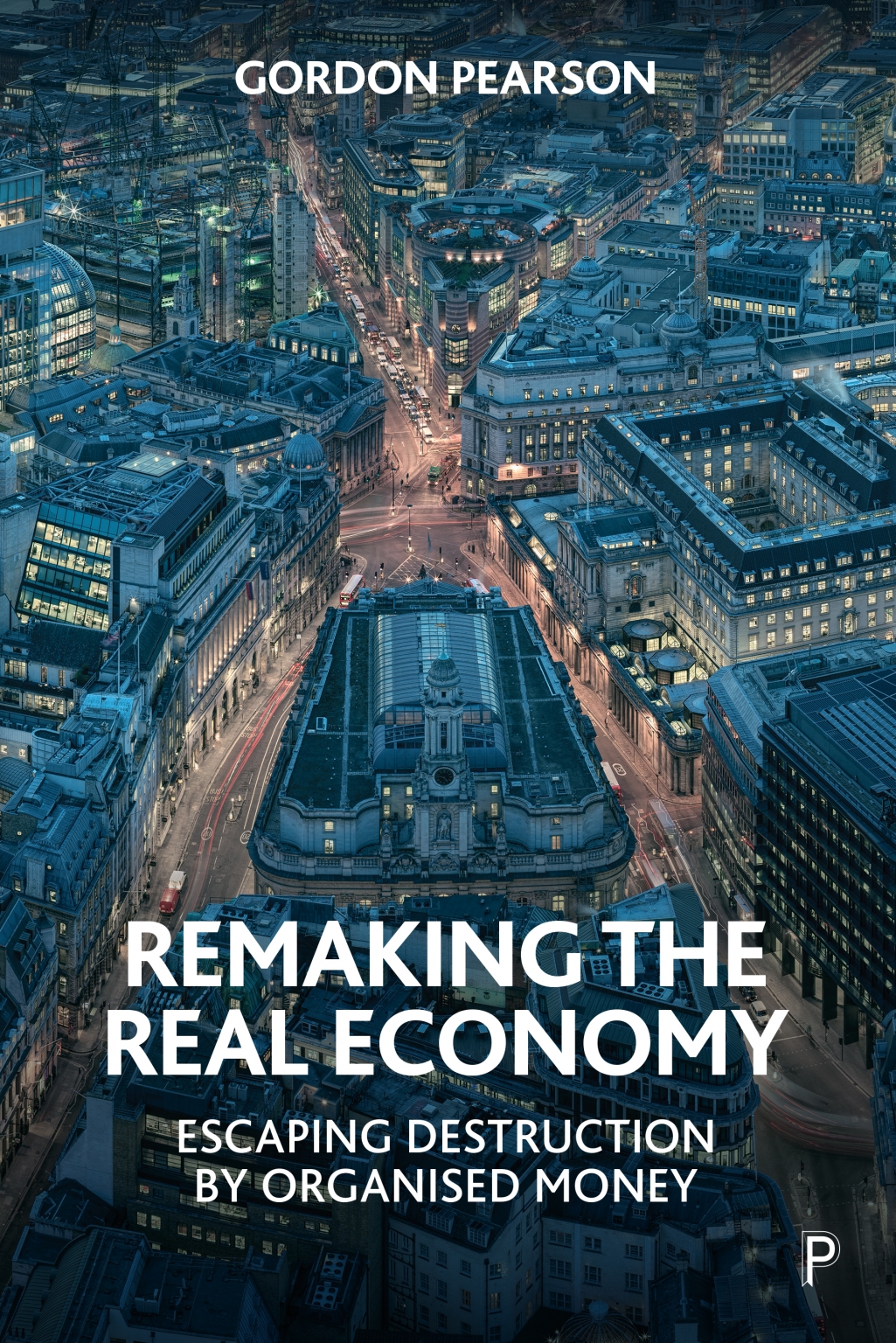 Transforming Society ~ Remaking the real economy